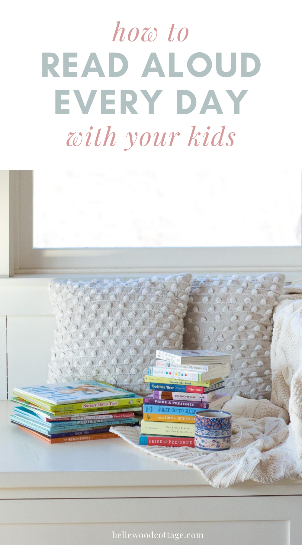 How to Read Aloud Every Day With Your Kids - Bellewood Cottage