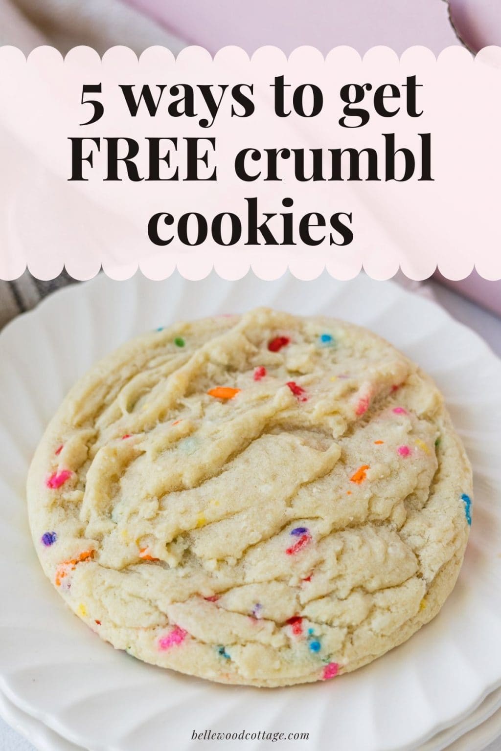 My BEST Tips for Getting FREE Crumbl Cookies - Bellewood Cottage