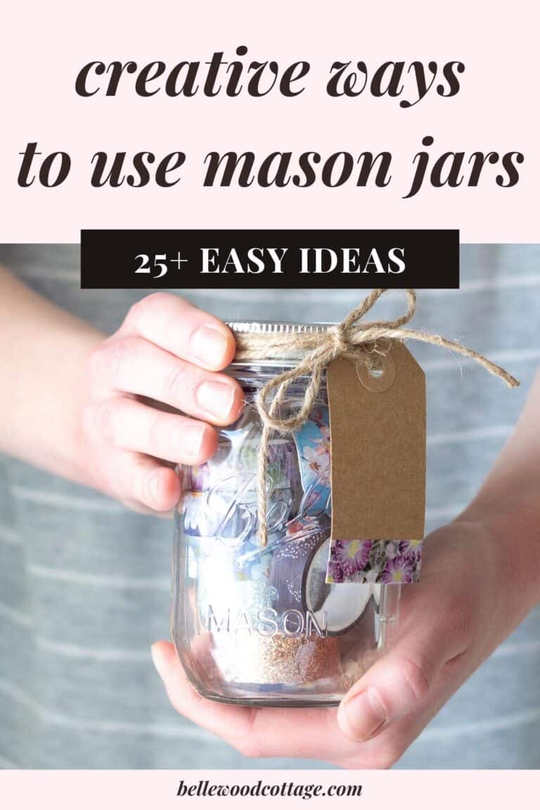 25+ Creative Ways To Use Mason Jars - Bellewood Cottage