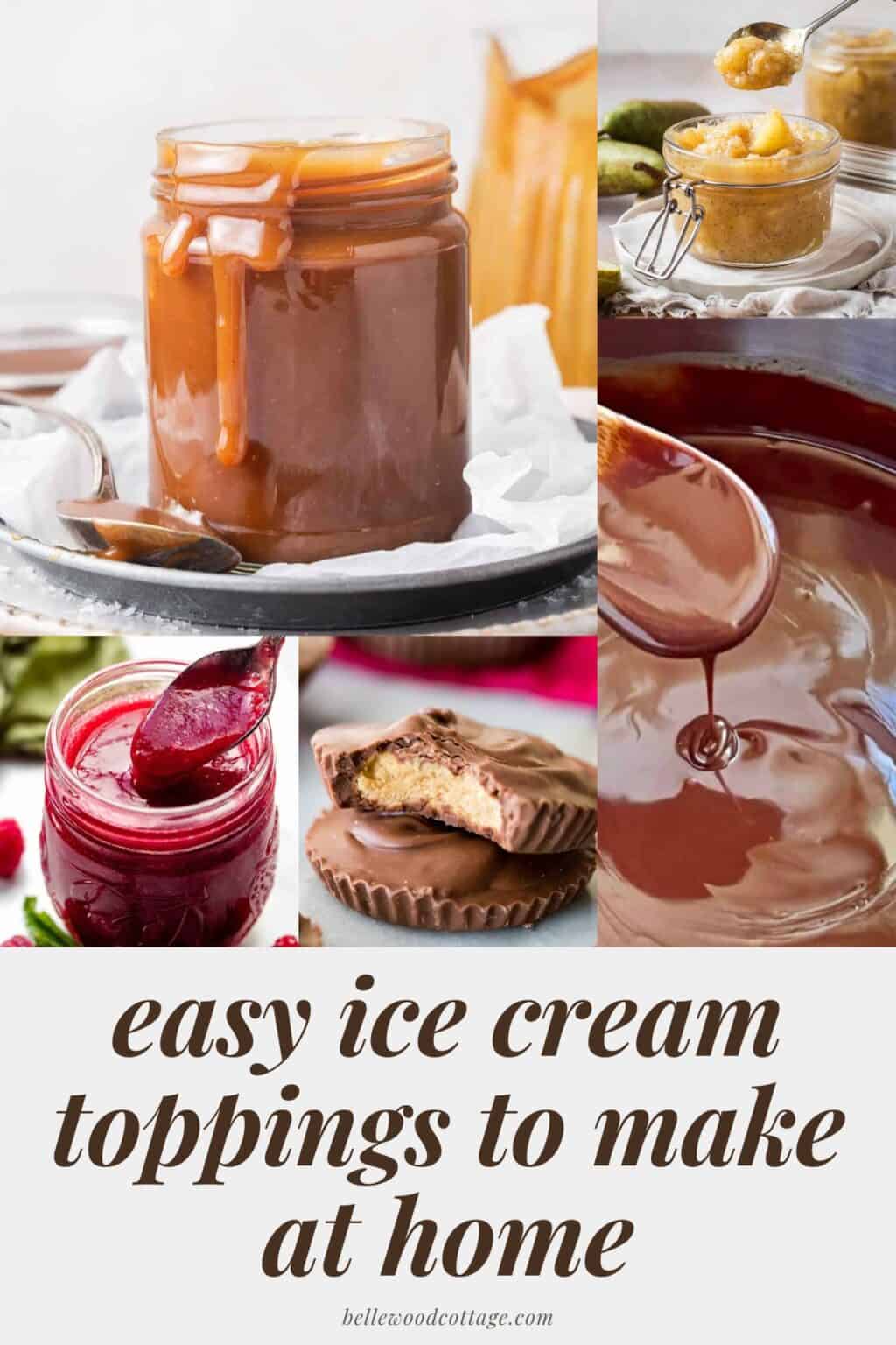 20+ Homemade Ice Cream Toppings - Bellewood Cottage