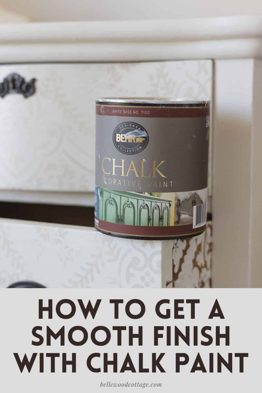 How to Get a Smooth Finish with Chalk Paint - Bellewood Cottage